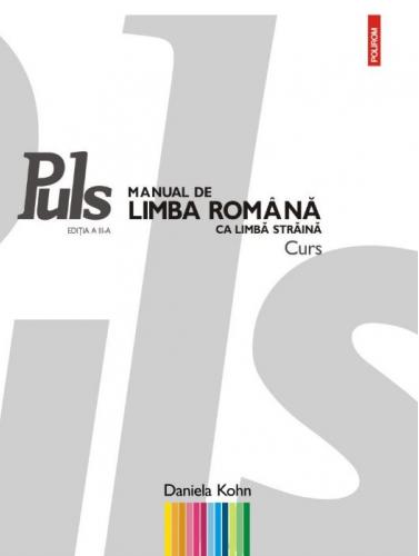 Polirom Puls - Manual de limba romana ca limba straina, Nivelurile A1 ...