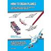 James Manning How to Draw Planes (This How to Draw Planes Book Contains ...