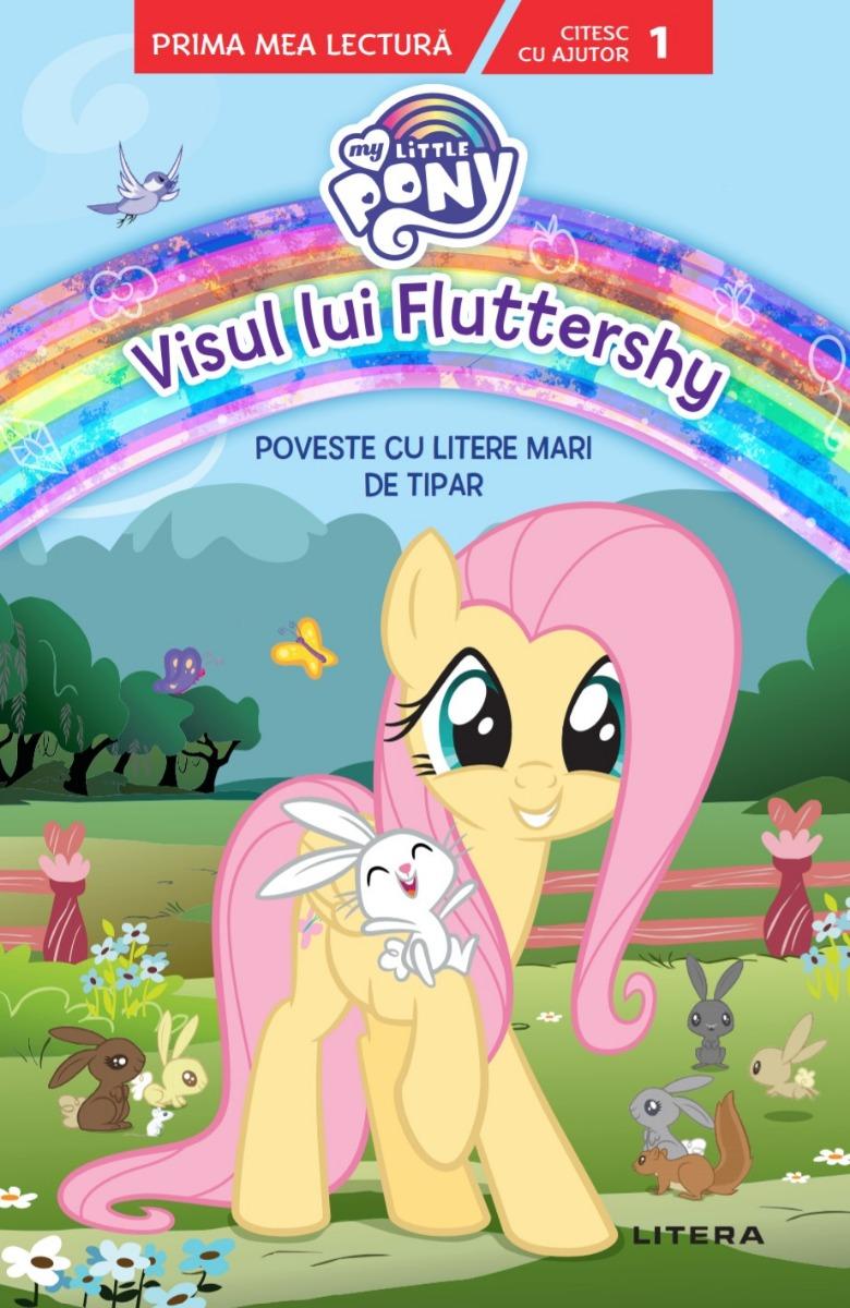 Litera My Little Pony. Visul lui Fluttershy. Poveste cu litere mari de ...